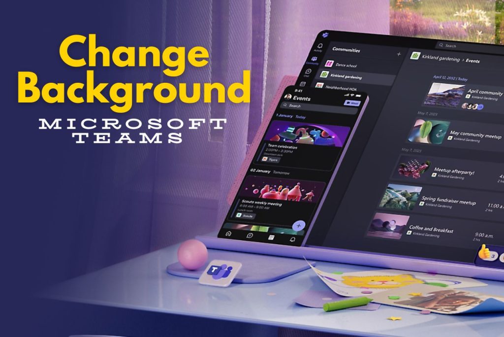 A Step-by-Step Guide: How to Change Your Background on Microsoft Teams ...